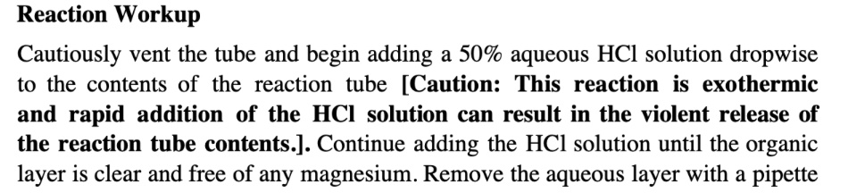 SOLVED: Reaction Workup Cautiously vent the tube and begin adding a 50% ...