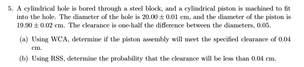 SOLVED: A cylindrical hole is bored through steel block; and ...
