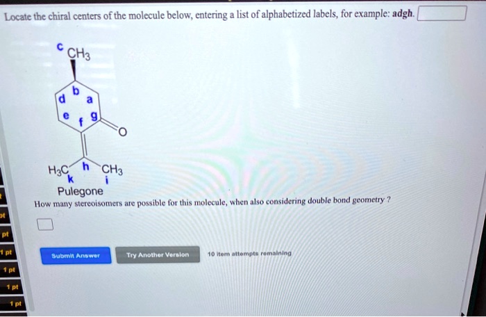 SOLVED: Locate the chiral centers of the molecule below; entering a ...