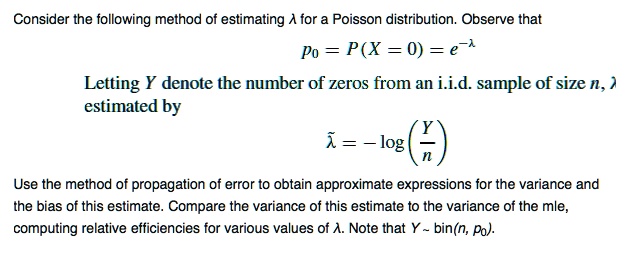 consider the following method of estimating for a poisson distribution ...