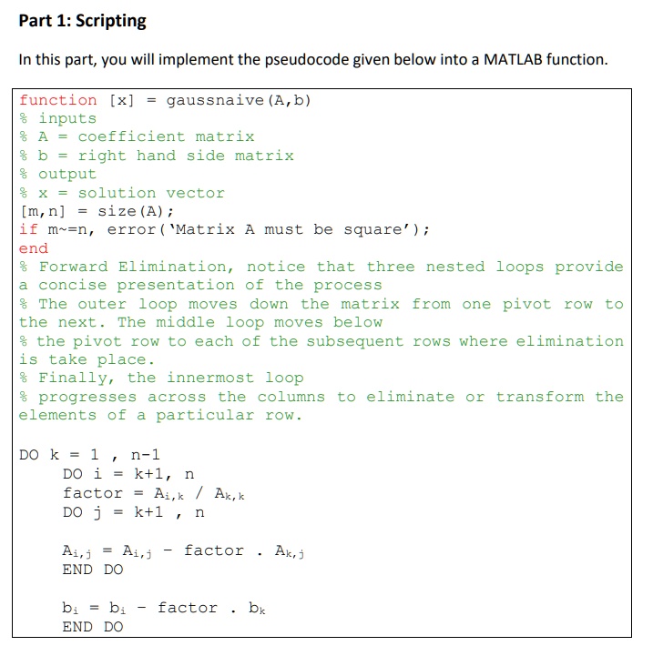 Solved Part 1 Scripting In This Part You Will Implement The Pseudocode Given Below Into A