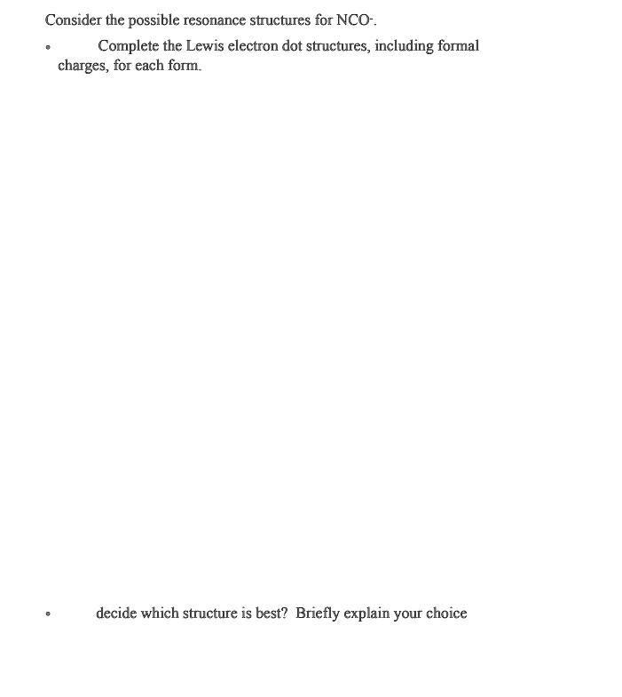 SOLVED: Consider the possible resonance structures for NCO Complete the ...