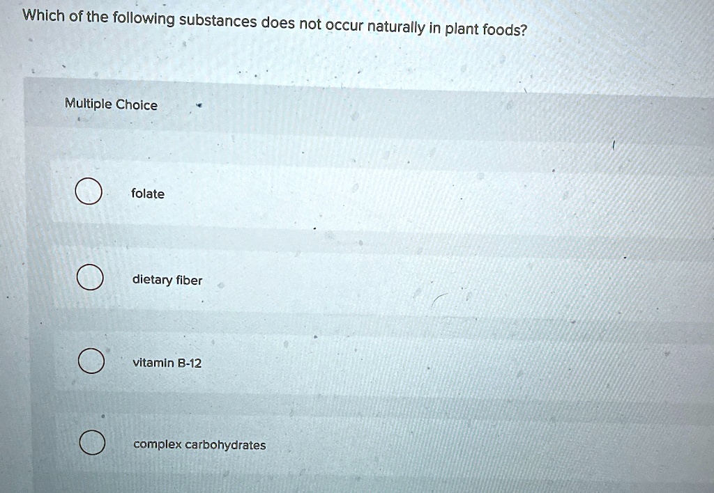 [GET ANSWER] Which of the following substances does not occur naturally ...