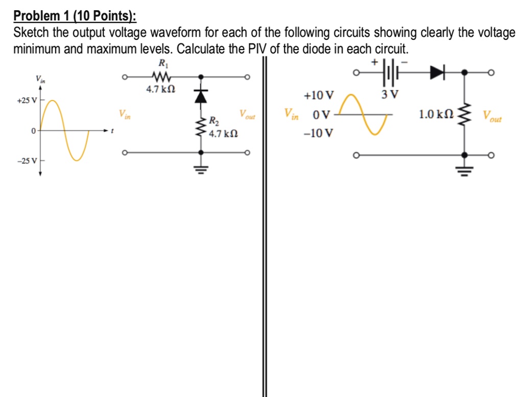 SOLVED: Problem 1 (10 Points): Sketch the output voltage waveform for each of the following ...