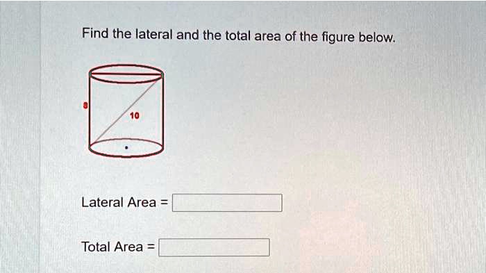 SOLVED: Find the lateral and the total area of the figure below ...