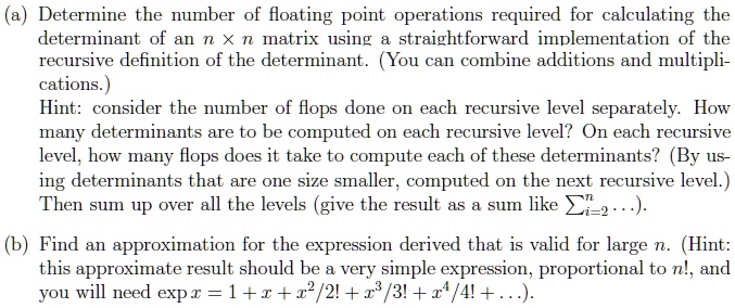 Computational Cost of Computing a Matrix Determinant (Note: flops = floating point operations) a ...