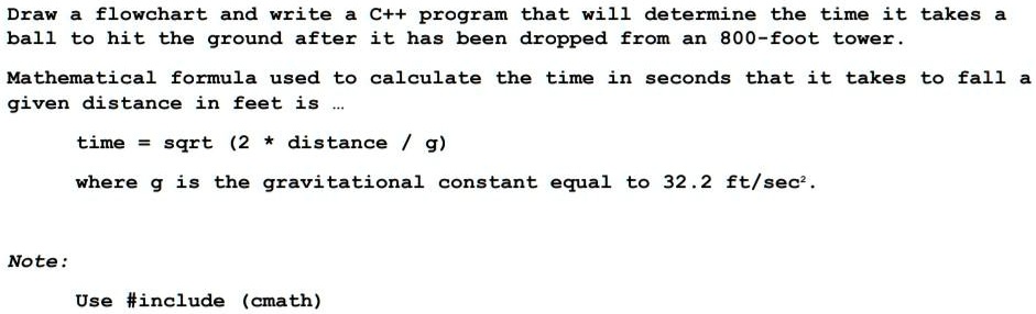 Draw a flowchart and write a C++ program that will determine...