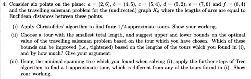 SOLVED: Consider six points on the plane: (2,6), (4,5), C = (5,4), d ...