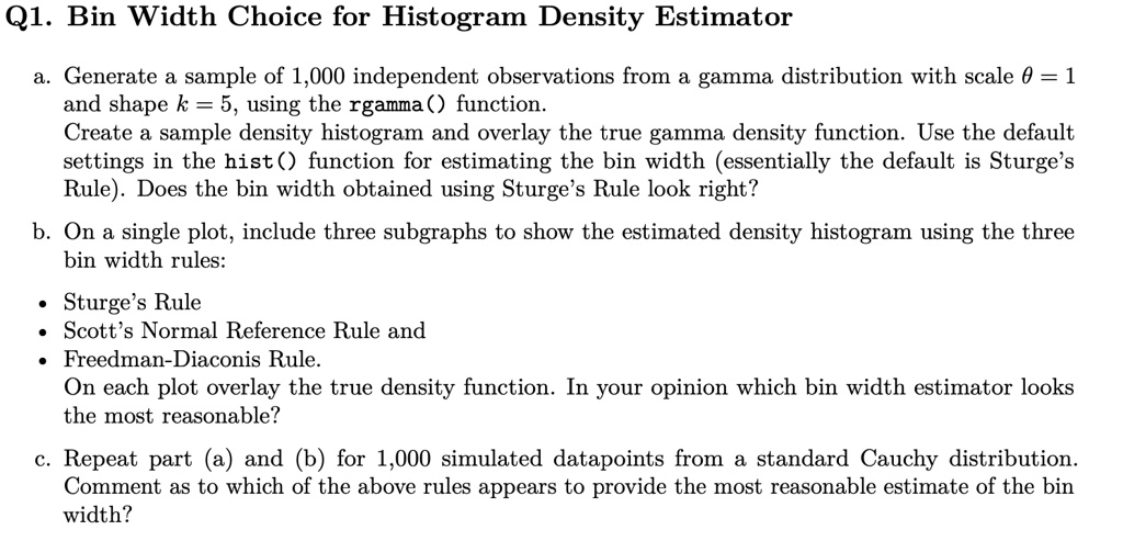q1 bin width choice for histogram density estimator generate a sample ...