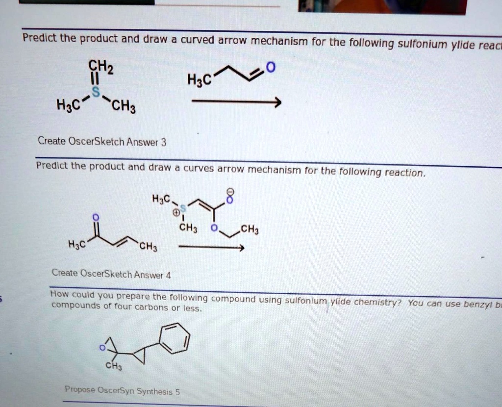 SOLVED: Predict the product and draw a curved arrow mechanism for the following sulfonium ylide ...