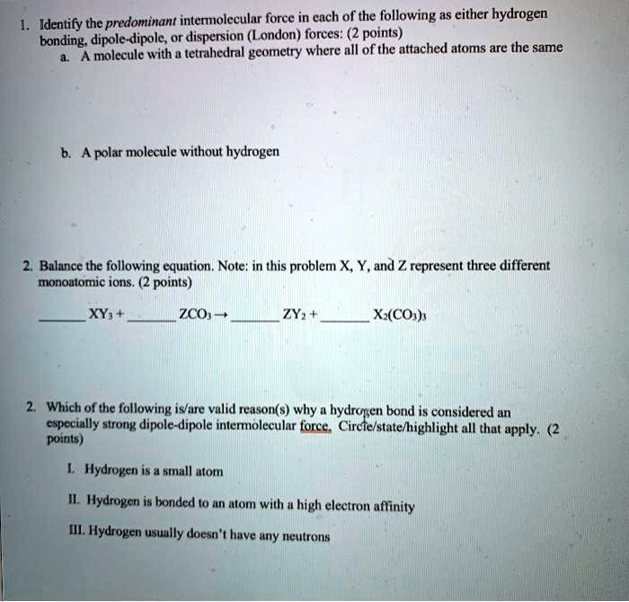 identify the predominant intermolecular force in each f the following ...