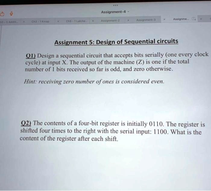SOLVED: Texts: hS-5 Addition Ch3-1 Kmap X Ch5-1 Latches X Assignment-4 X Assignment-2 X ...