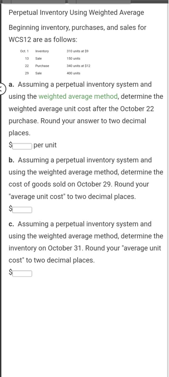 SOLVED: Perpetual Inventory Using Weighted Average Beginning inventory ...