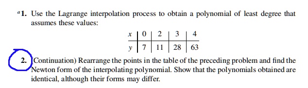 SOLVED: "1. Use the Lagrange interpolation process t0 obtain polynomial ...