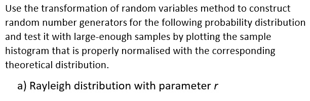 Solved Using Python Use The Transformation Of Random Variables Method To Construct Random