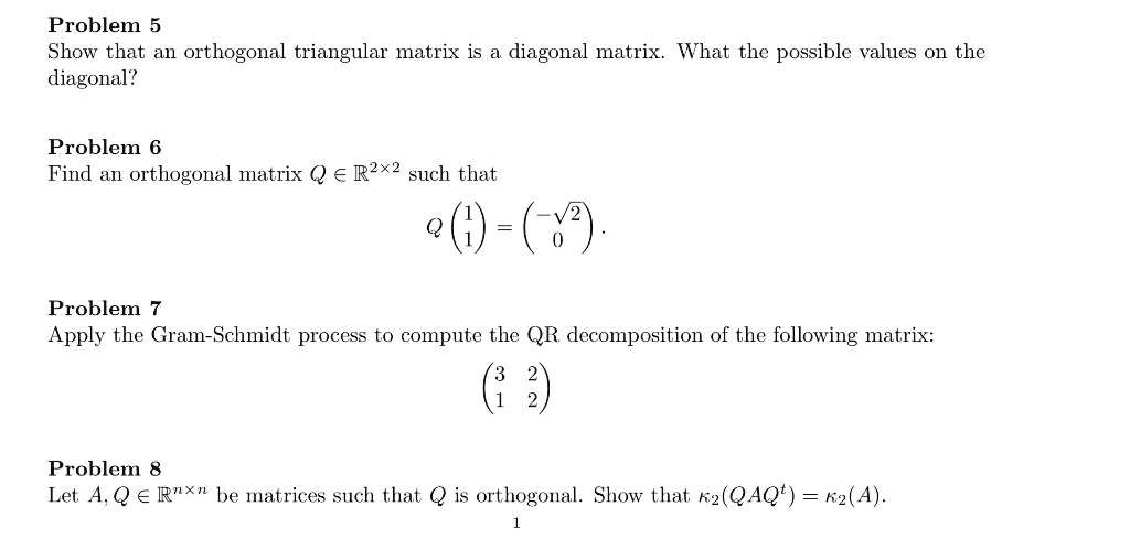 Problem 5 Show That An Orthogonal Triangular Matrix Is Diagonal Matrix What The Possible Values 7891