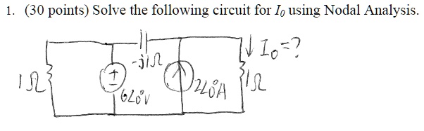 SOLVED: Solve the following circuit for Io using Nodal Analysis. 1.(30 points) Solve the ...