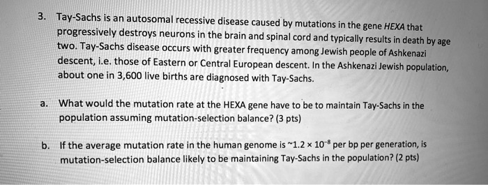 Tay sachs is an autosomal recessive disease caused by...
