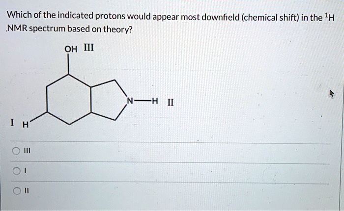 SOLVED: Which of the indicated protons would appear most downfield ...