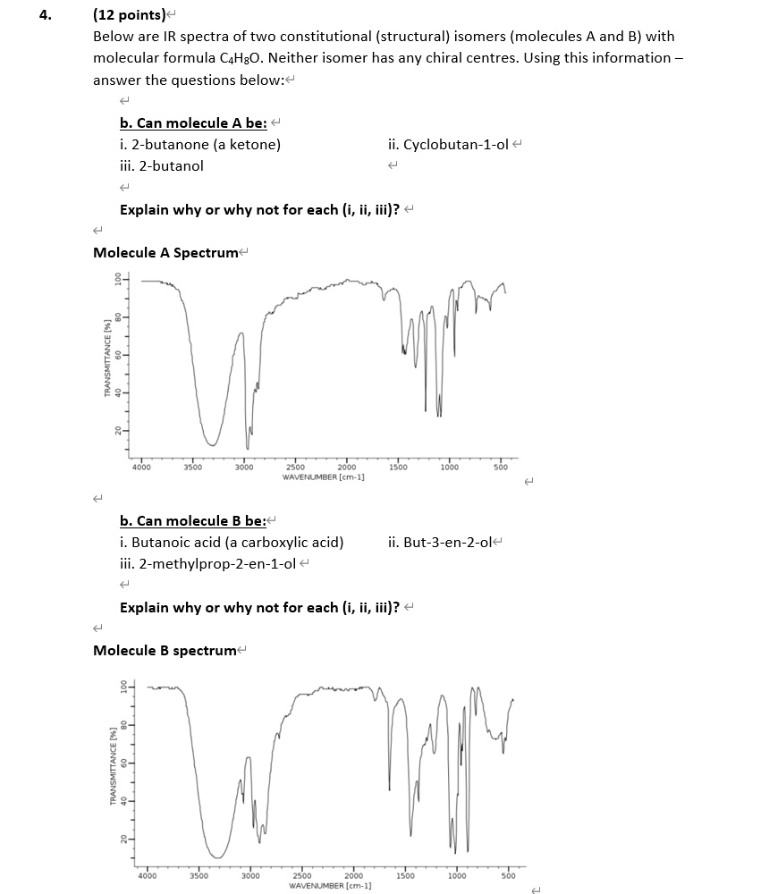 SOLVED:(12 points)e Below are IR spectra of two constitutional ...