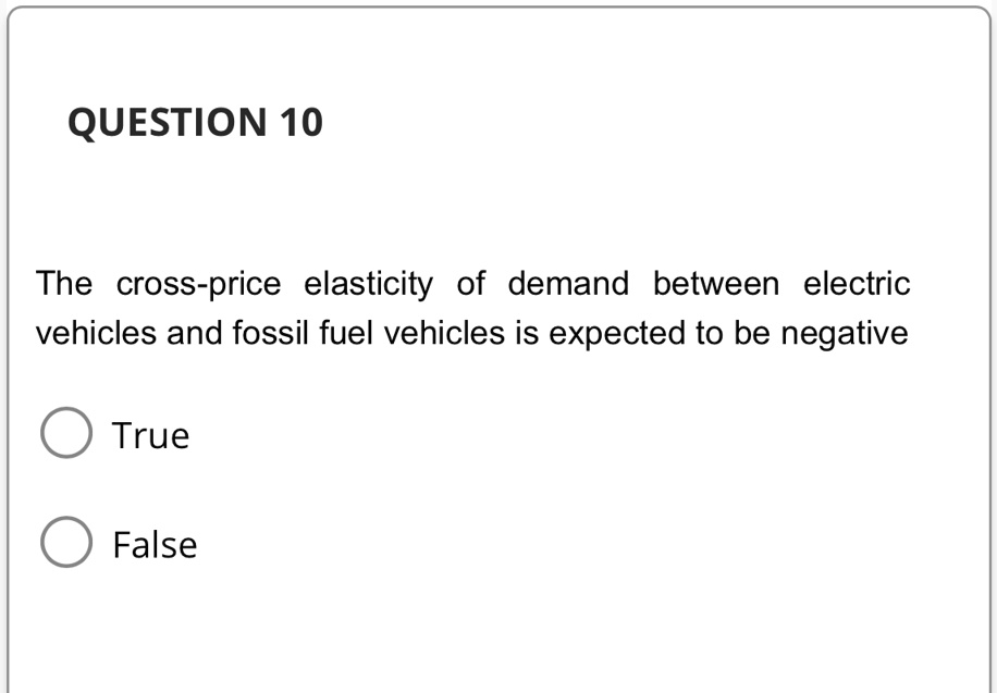SOLVED: QUESTION 10 The cross-price elasticity of demand between ...