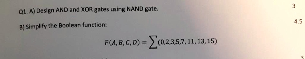 Solved Designing And Xor Gates Using Nand Gates And Simplifying Boolean Functions Q1 A 0187