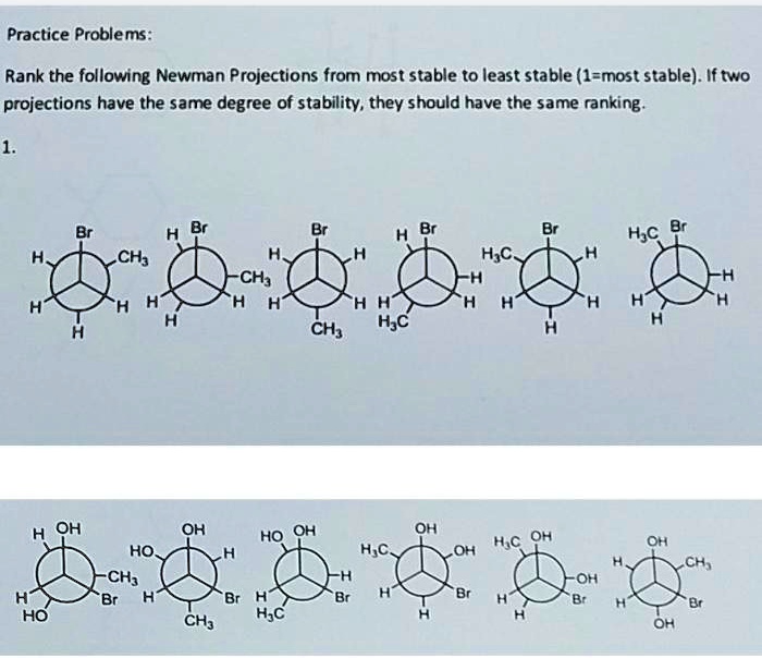 practice problems rank the following newman projections from most ...