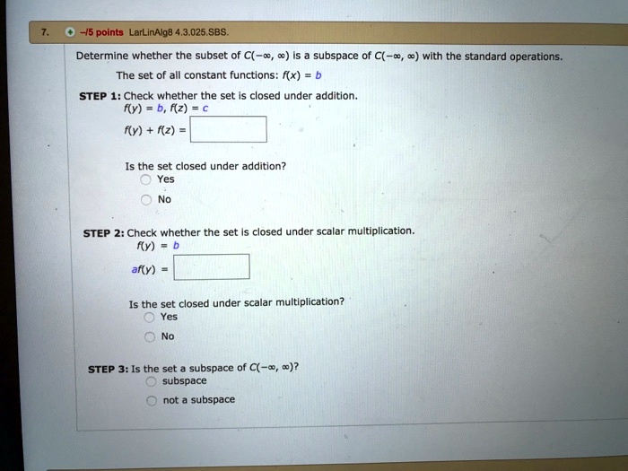 Solved 45 Points Larlinalg8 3 025 Sbs Determine Whether The Subset Of