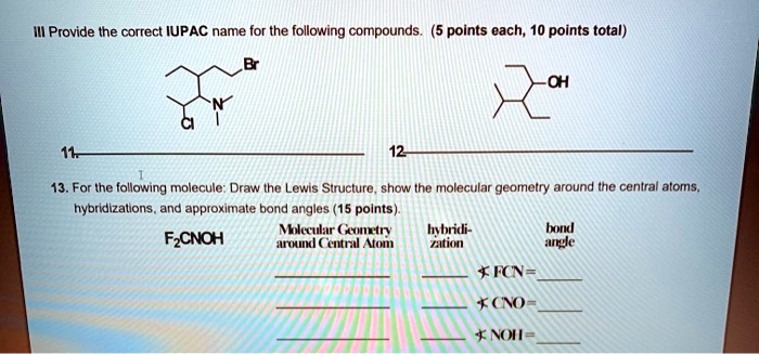 ili provide the correct iupac name for the following compounds points ...