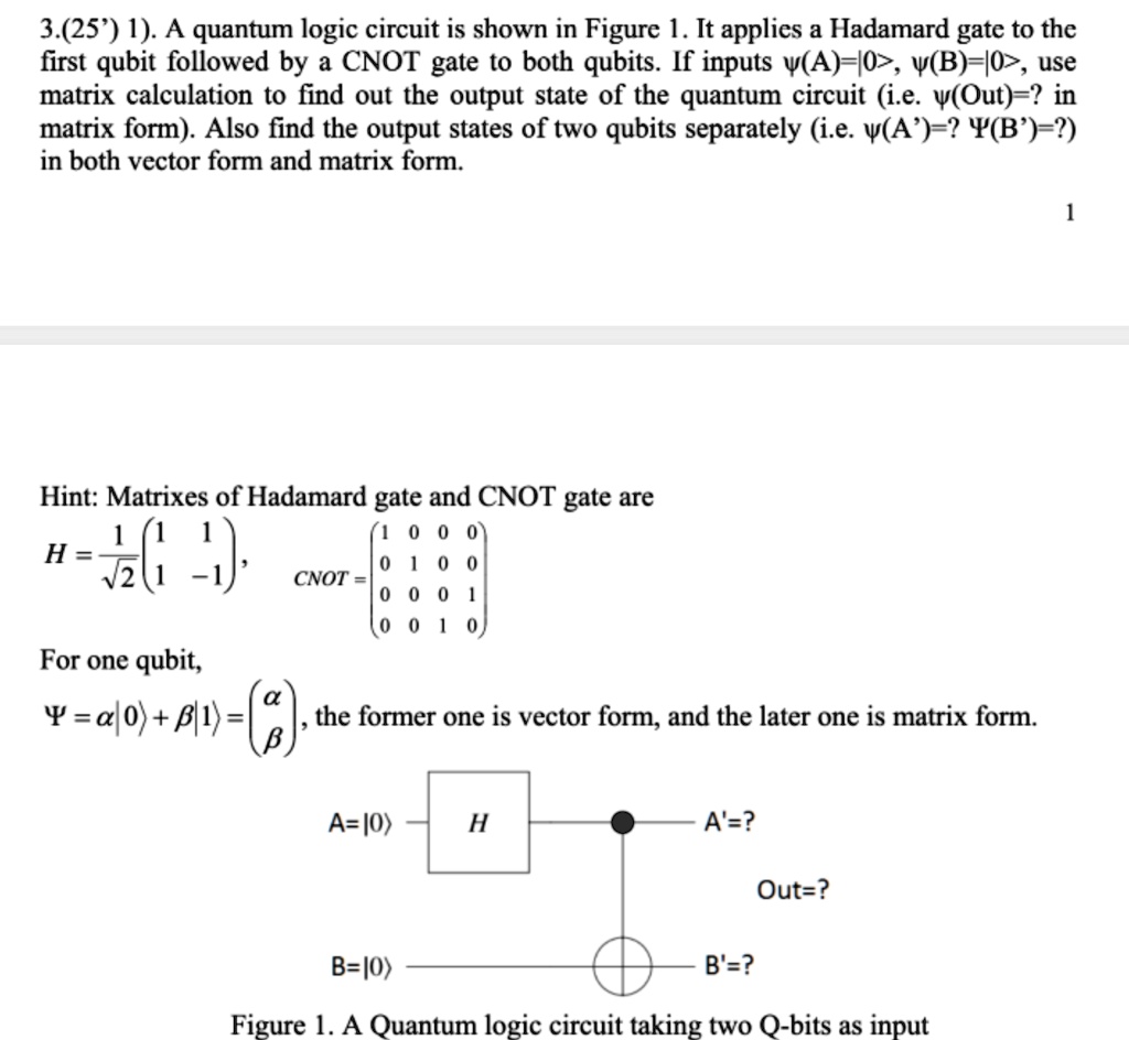 SOLVED: 3. (25') 1). A quantum logic circuit is shown in Figure 1. It ...