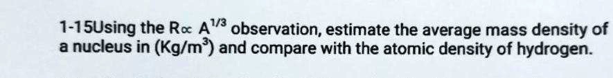 SOLVED: 1-1SUsing the Roc 41? observation, estimate the average mass ...