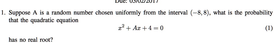 1. Suppose A is a random number chosen uniformly from the interval (-8 ...