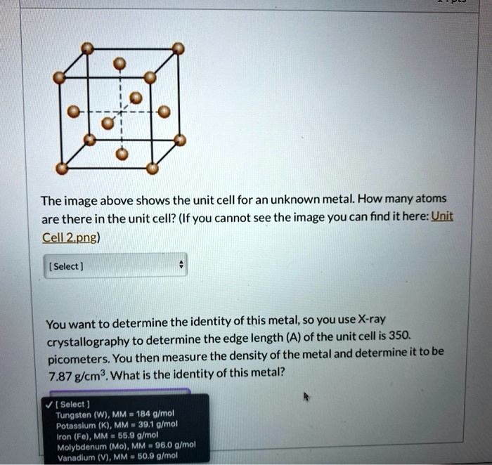 the image above shows the unit cell for an unknown metal how many atoms ...
