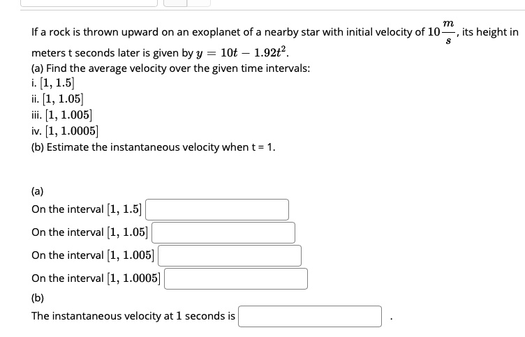 SOLVED: If a rock is thrown upward on an exoplanet of a nearby star with an initial velocity of ...