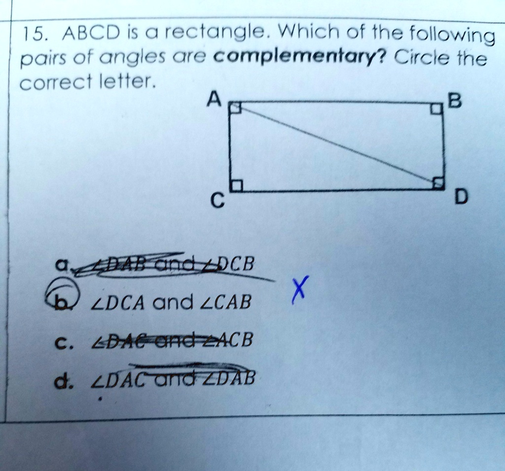 SOLVED: 'ABCD is a rectangle. Which of the following pairs of angles are complementery? 15. ABCD ...