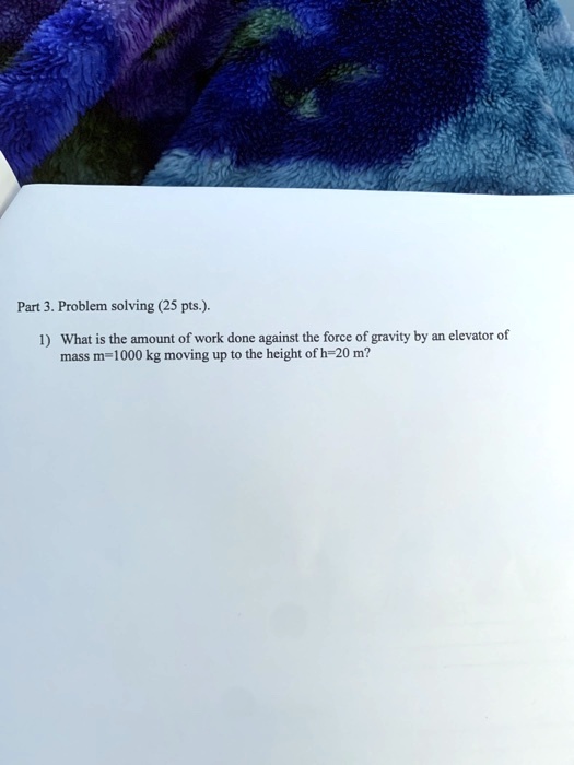 SOLVED: What is the amount of work done against the force of gravity by ...