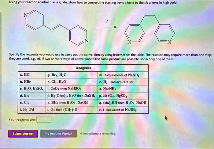 SOLVED: Using your reaction roadmap as a guide, show how to convert the starting trans-alkene to ...