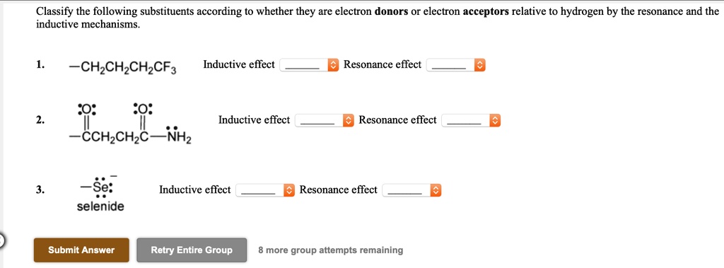 Classify the following substituents according to whether they are electron donors or electron ...