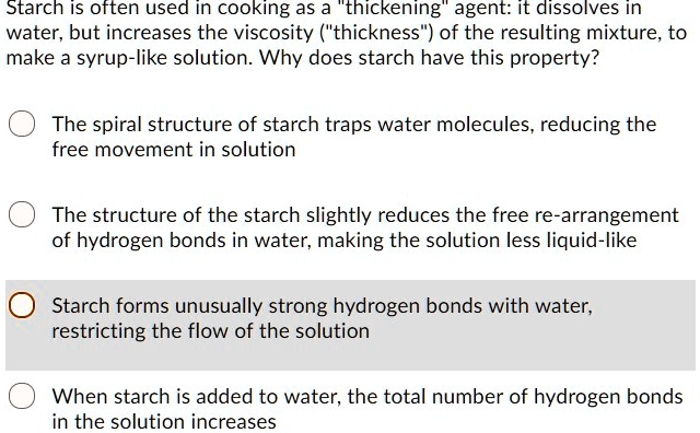 starch is often used in cooking as a thickening agent it dissolves in ...