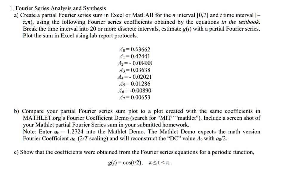 SOLVED: Fourier Series Analysis and Synthesis Create a partial Fourier series sum in Excel or ...