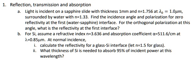 SOLVED: Reflection, transmission, and absorption a. Light is incident ...