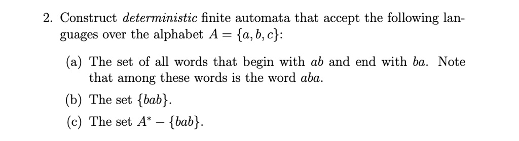 2. Construct deterministic finite automata that accept the following ...