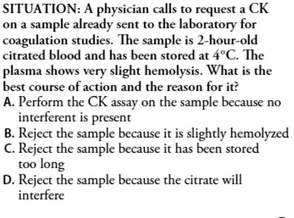 situationa physician calls to request a ck on a sample already sent to ...