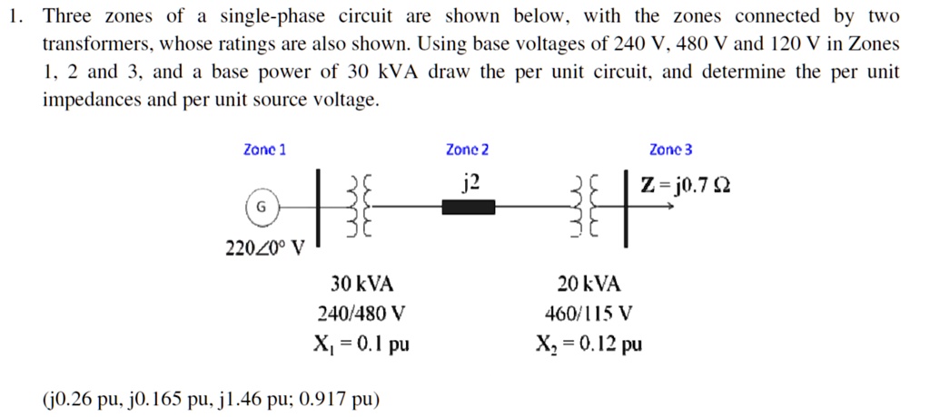 1. Three zones of a single-phase circuit are shown below, with the zones connected by two ...