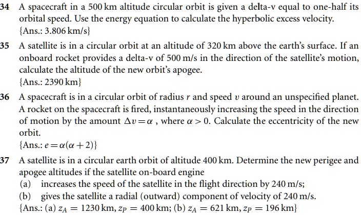 SOLVED: 34 A spacecraft in a 500 km altitude circular orbit is given a ...