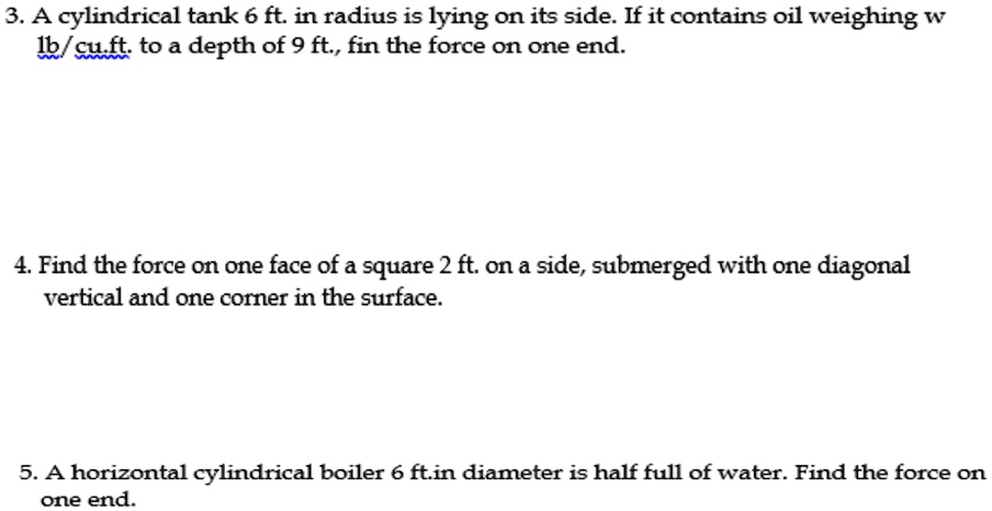 3a cylindrical tank 6 ft in radius is lying on its side if it contains ...