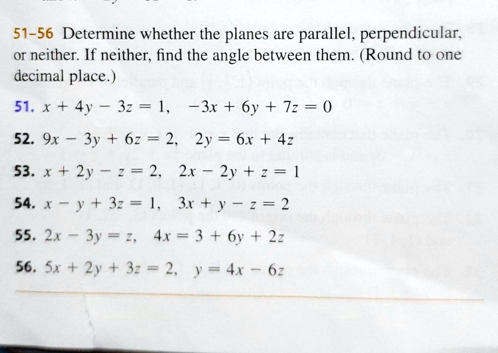 Solved 51 56 Determine Whether The Planes Are Parallel Perpendicular