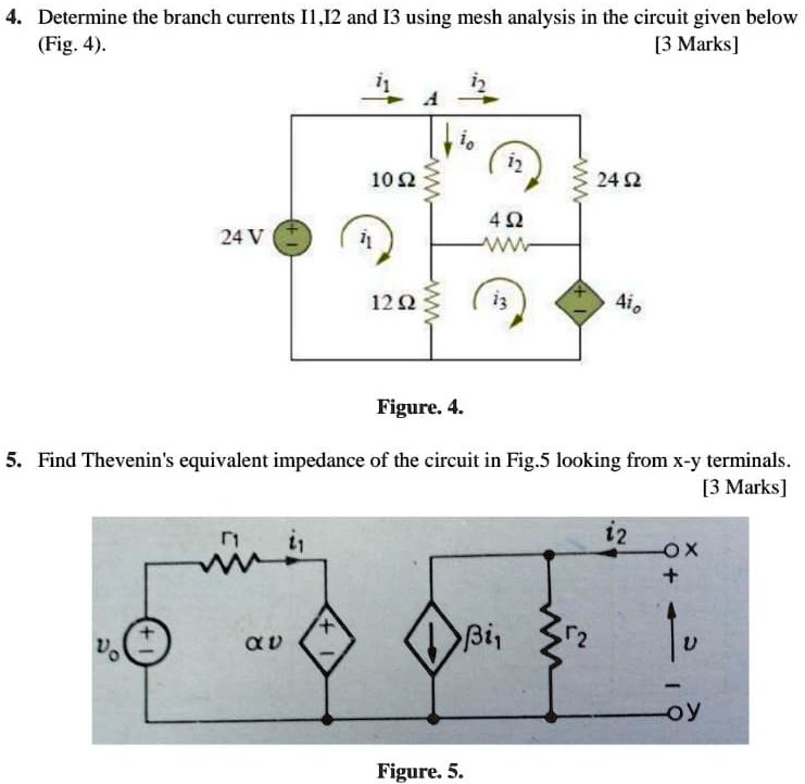 4. Determine the branch currents I1, I2 and I3 using mesh analysis in the circuit given below ...