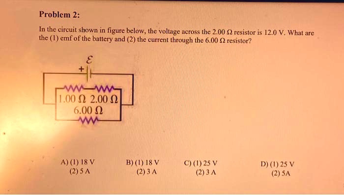 SOLVED: Texts: multi-explanatory solution Problem 2: In the circuit shown in the figure below ...