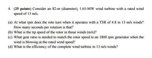 SOLVED: Text: wind turbine rpm power systems 4. (25 points) Consider an ...